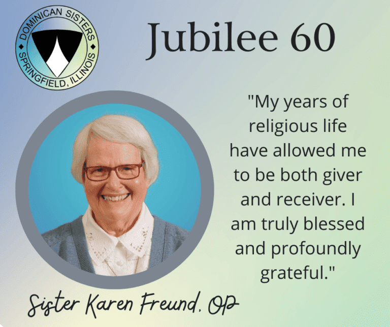 Sister Karen Freund, OP - Dominican Sisters of Springfield Illinois