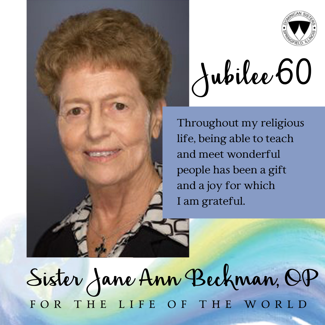 Sister Jane Ann Beckman, OP - Dominican Sisters of Springfield Illinois